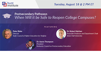 Postsecondary Pathways Webinar Recap: When Will it be Safe to Reopen College Campuses? · The ...